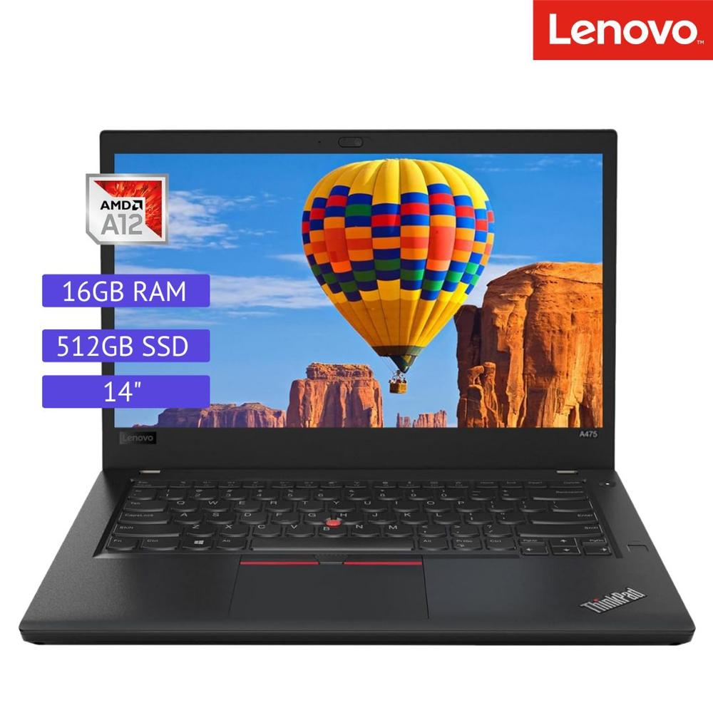 Laptop Semi Nueva Lenovo ThinkPad A475 - AMD A12 - 16GB RAM - 512GB SSD ...